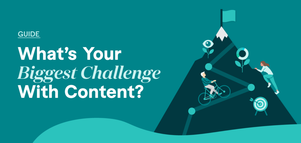 Biggest Content Marketing Challenges [2019 Survey Results]