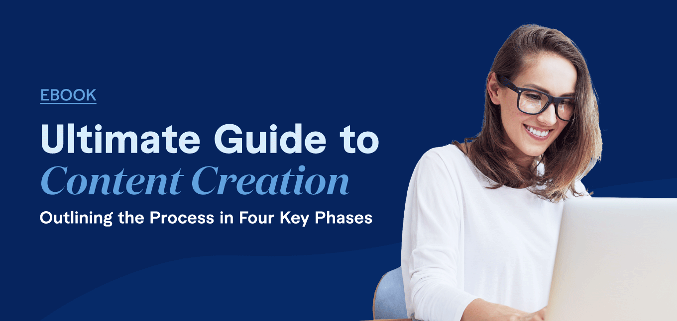 Content Creation Process: The Ultimate Outline for Collaboration