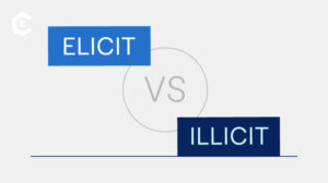 Elicit vs. Illicit Word Mixups: Learn Definitions and Word Usage Examples