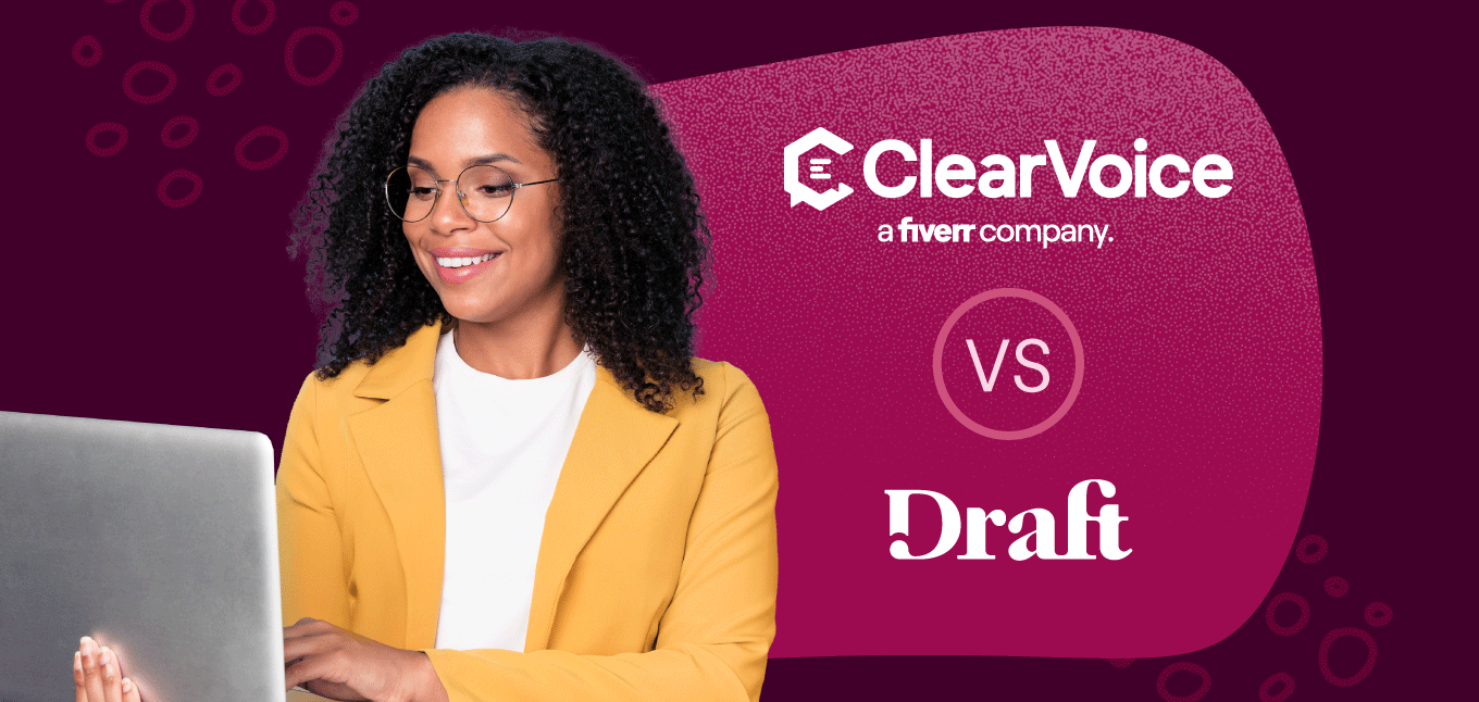 ClearVoice vs. Draft.co: A Comprehensive Comparison