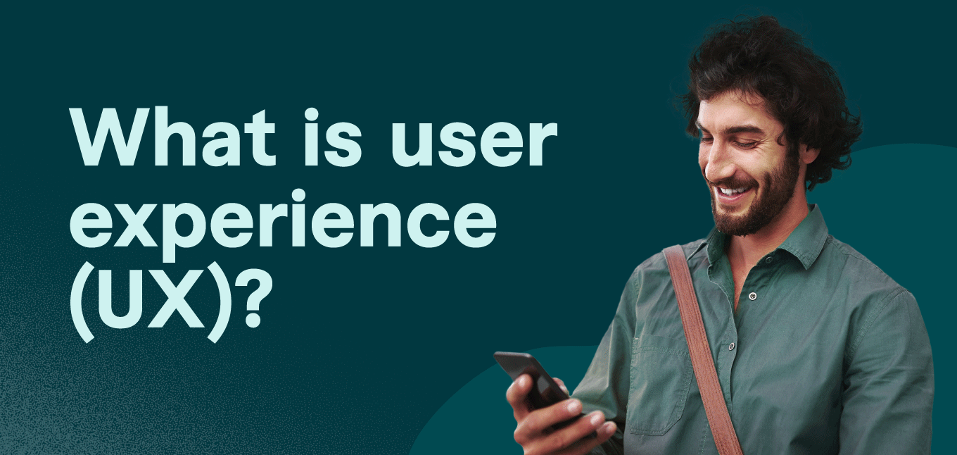 What Is User Experience? Definition, Common Uses, and More